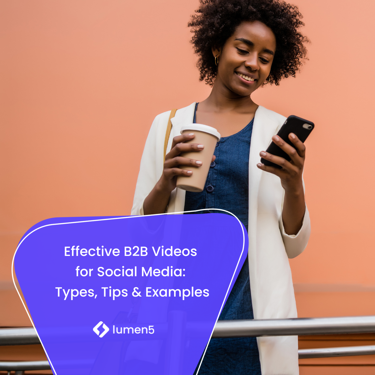 Lumen5 | Effective B2B Videos for Social Media: Types, Tips, & Examples